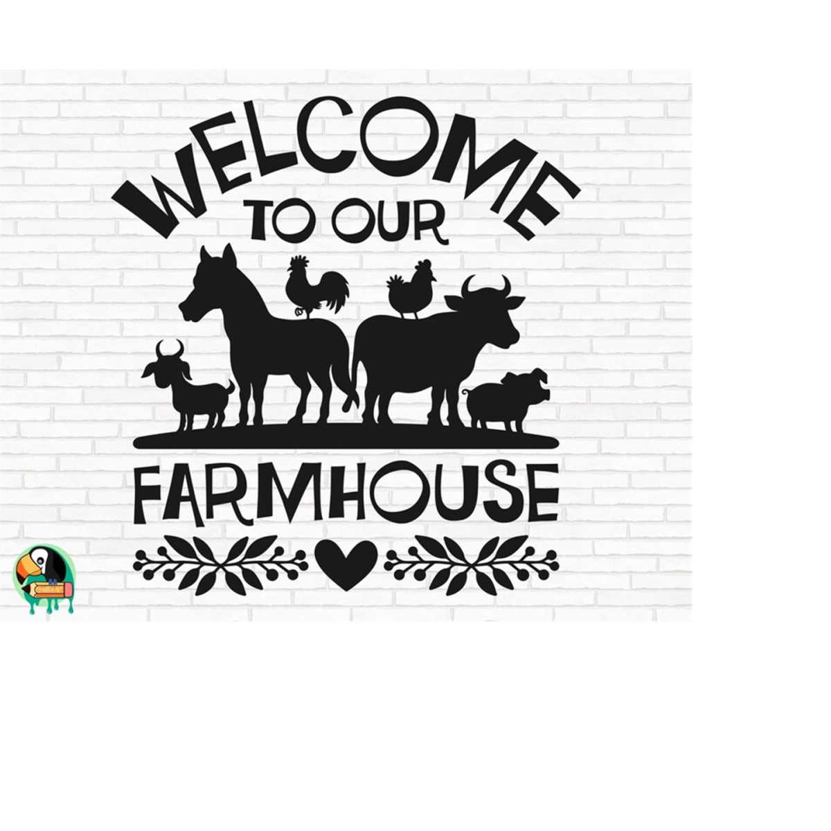 Welcome To Our Farmhouse SVG, Farm Life Svg, Farmhouse Svg, | Inspire ...