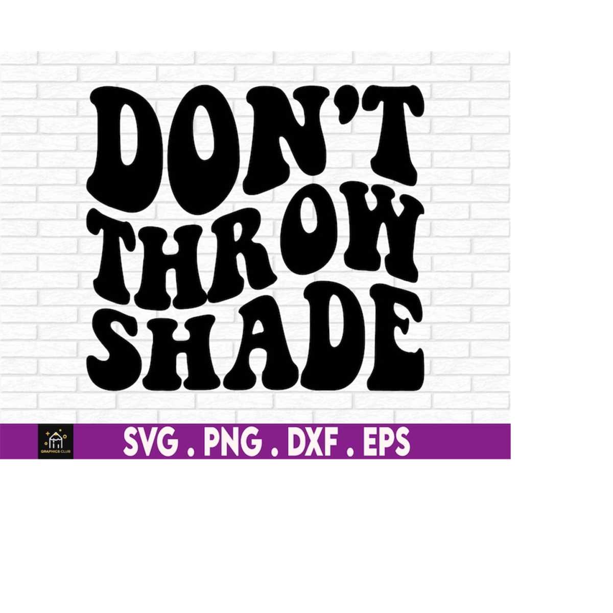 Don't Throw Shade SVG, Bible Journaling, Bible Verse Prints | Inspire ...