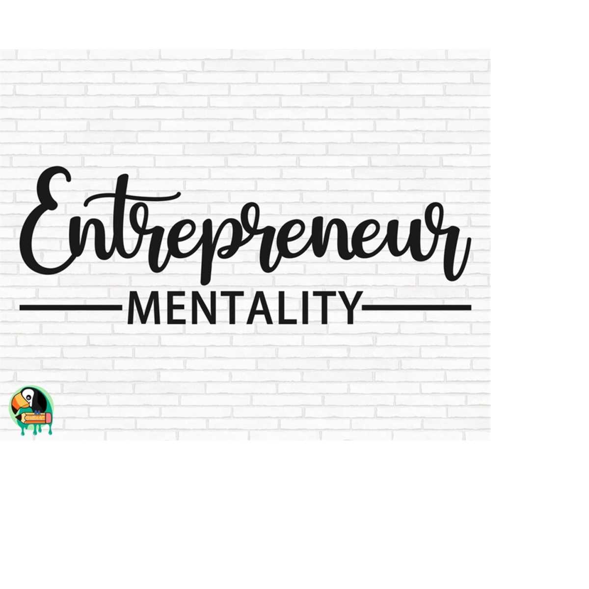 Entrepreneur Mentality SVG, Small Business Owner Svg, Entrep | Inspire ...
