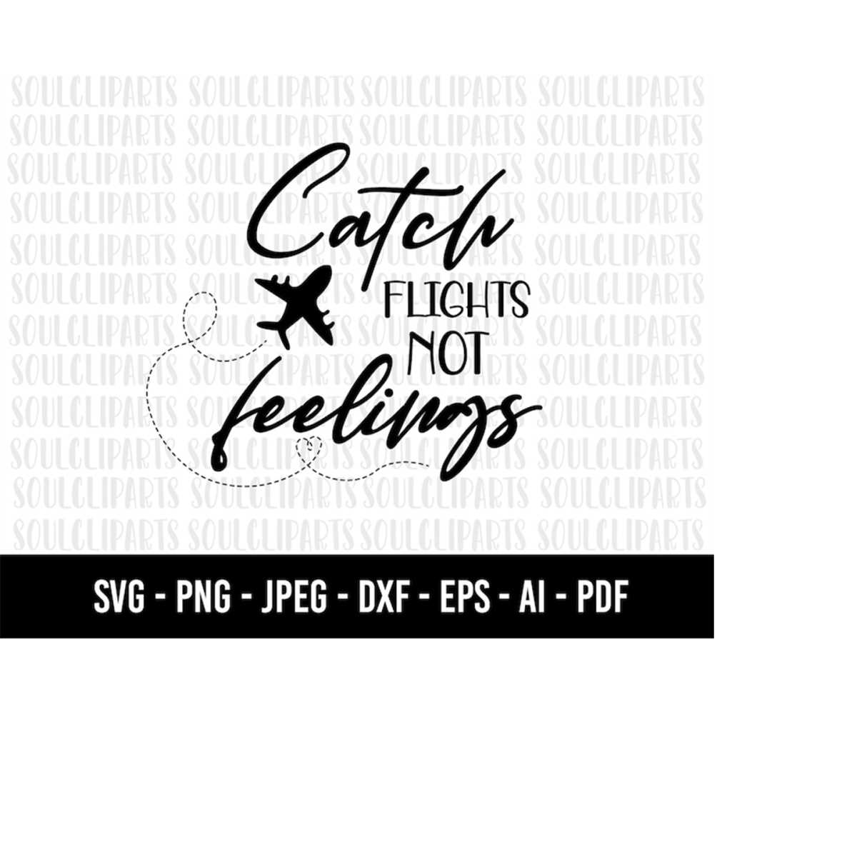 COD332-Catch flights not feelings svg/Adventure svg/Mountain - Inspire ...