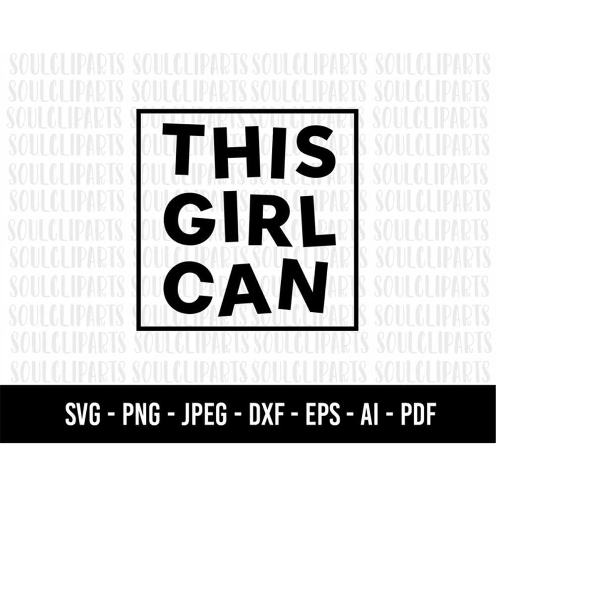 COD700- This girl can svg, Feminist SVG, Women Power svg, Fe | Inspire Uplift