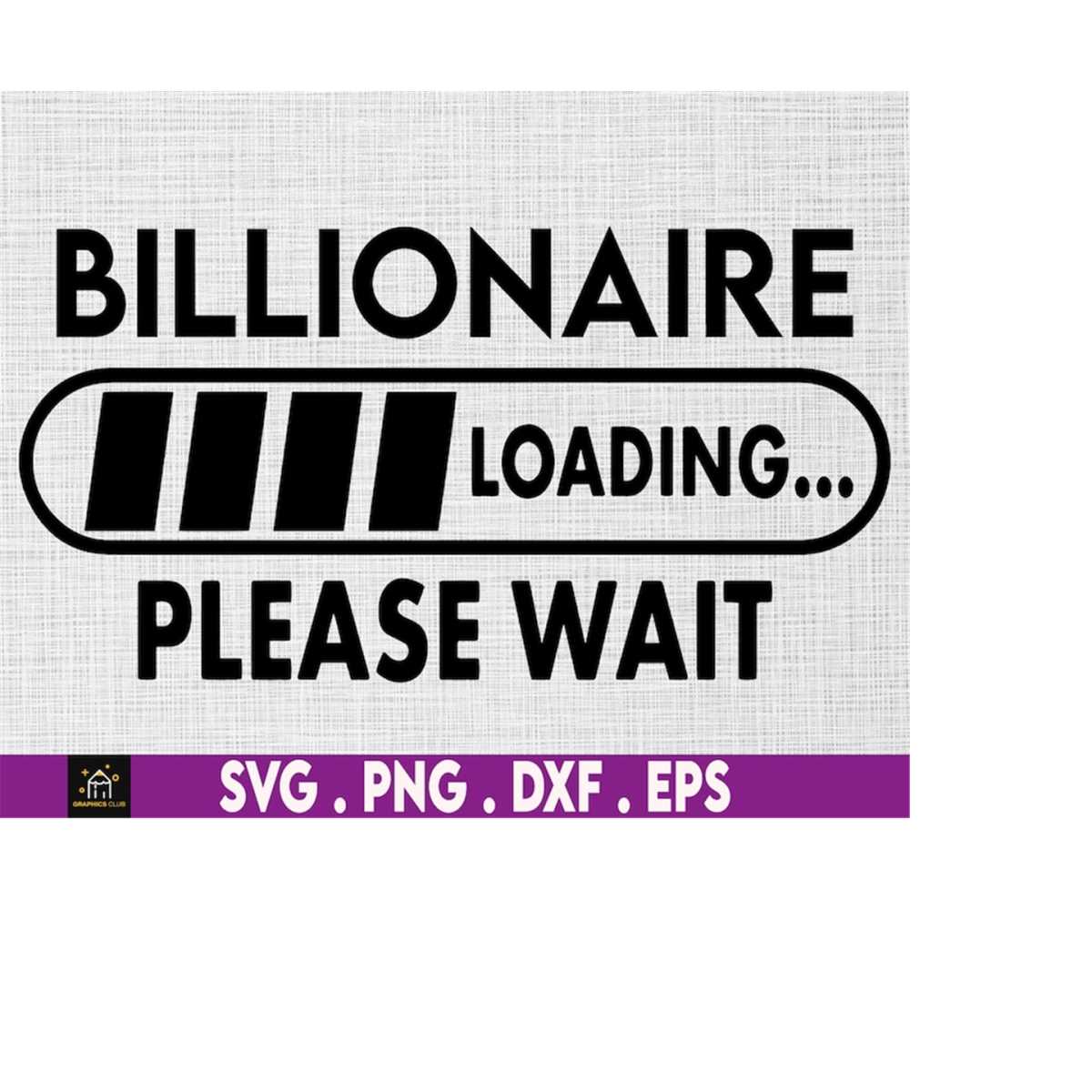 Billionaire Loading Please Wait svg, Ceo svg, Small Business - Inspire ...