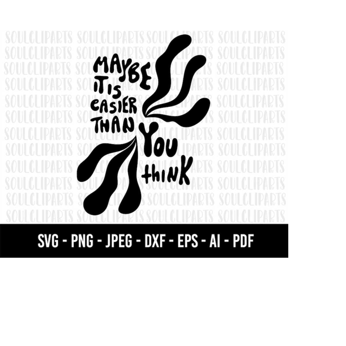 COD670- Maybe it is easier than you think Svg/quote svg, Min | Inspire ...