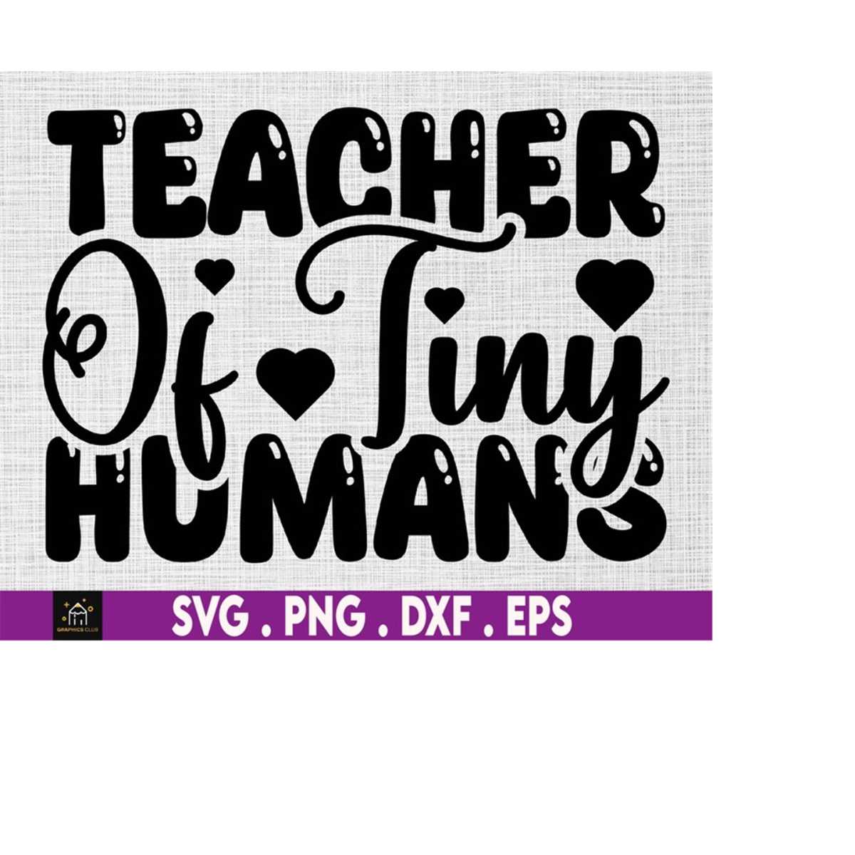 Teacher Of Tiny Humans svg,Teacher Cut File,Cute Teacher svg - Inspire ...