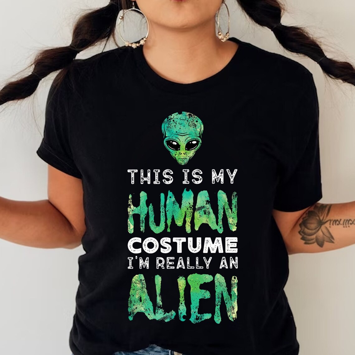 Weird Funny This is My Human Costume I'm Really An Alien T-S | Inspire ...
