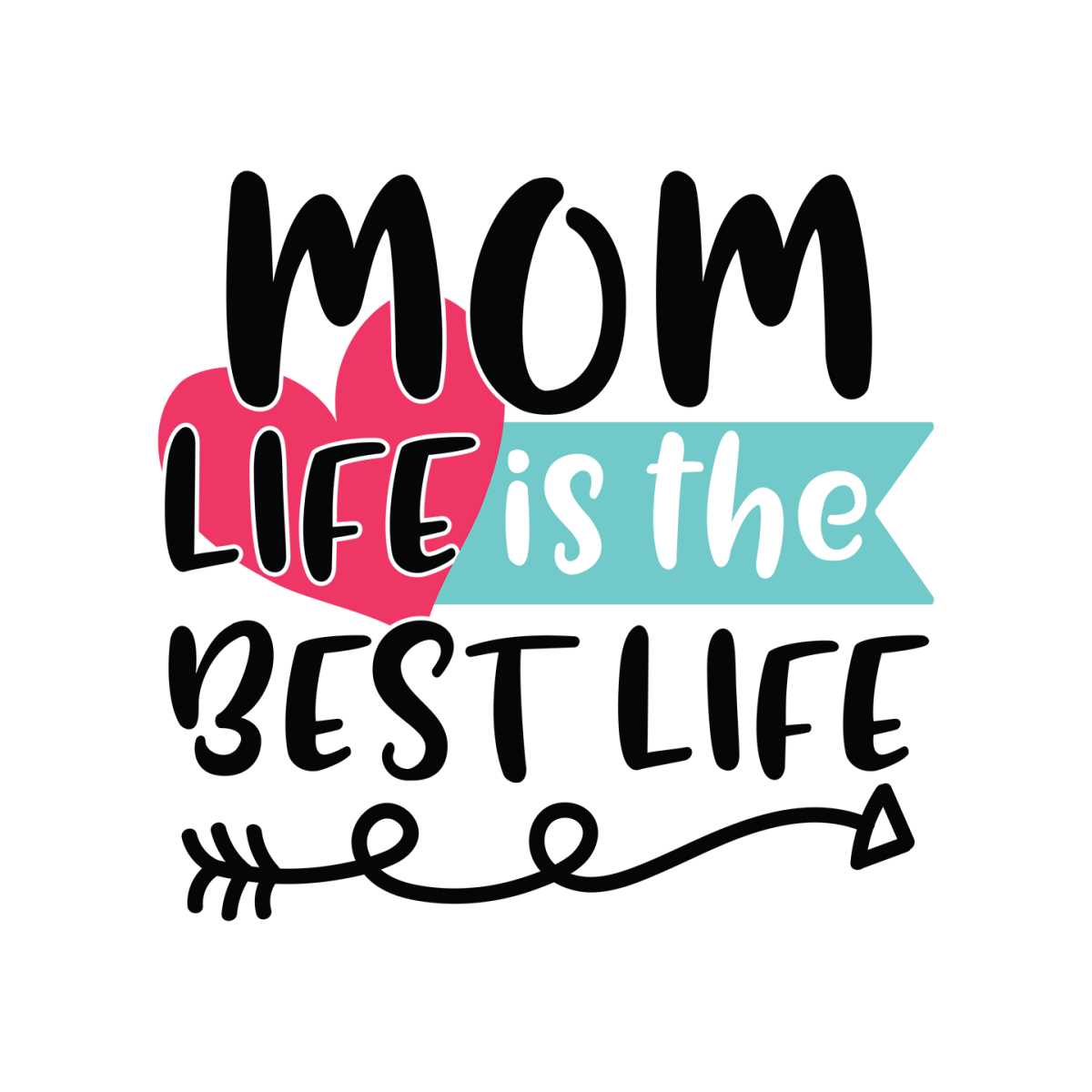 mom life is the best life png,mothers day png, mom life png, | Inspire ...