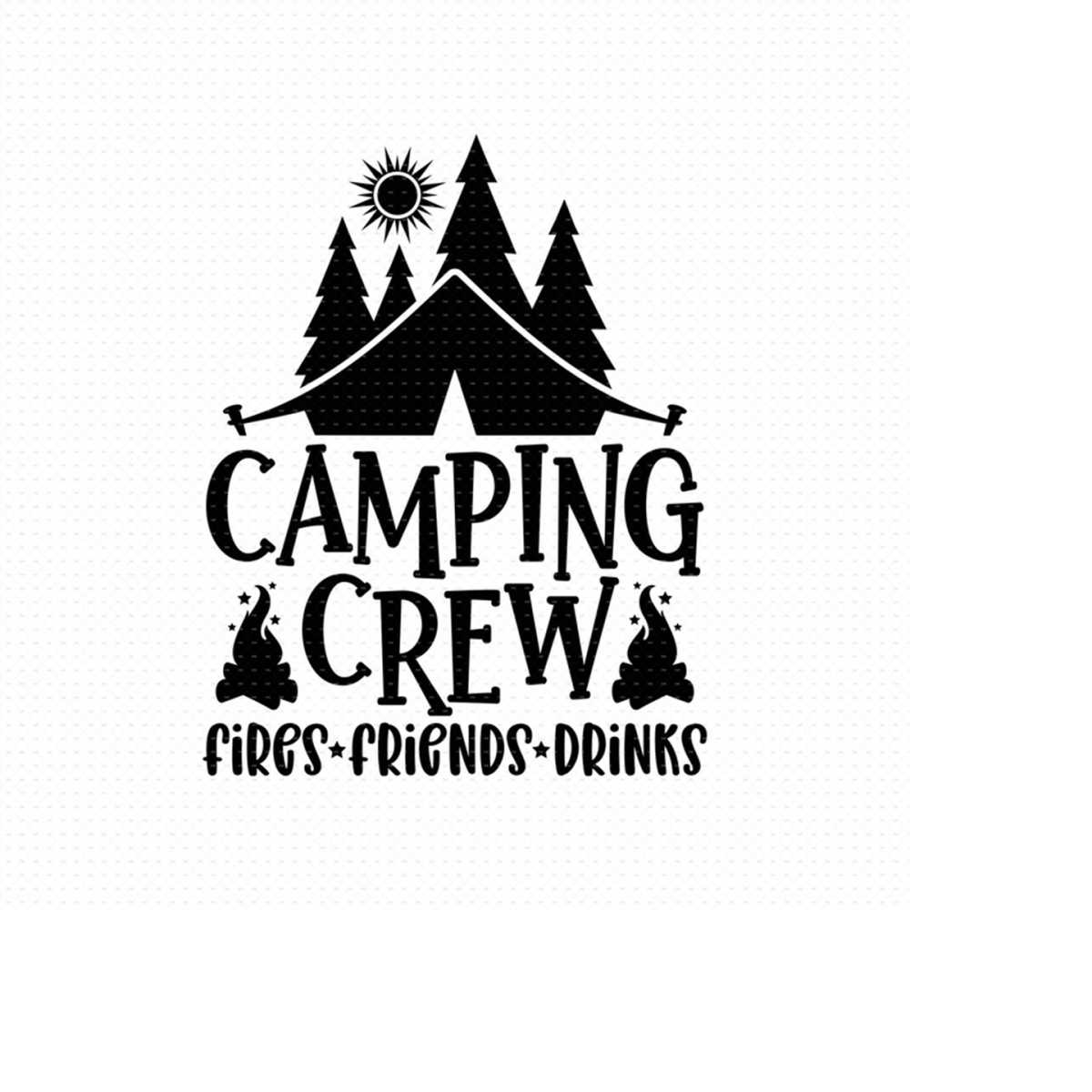 Camping Crew Svg Camping Crew Png Campfire Svg Camping Fr Inspire Uplift