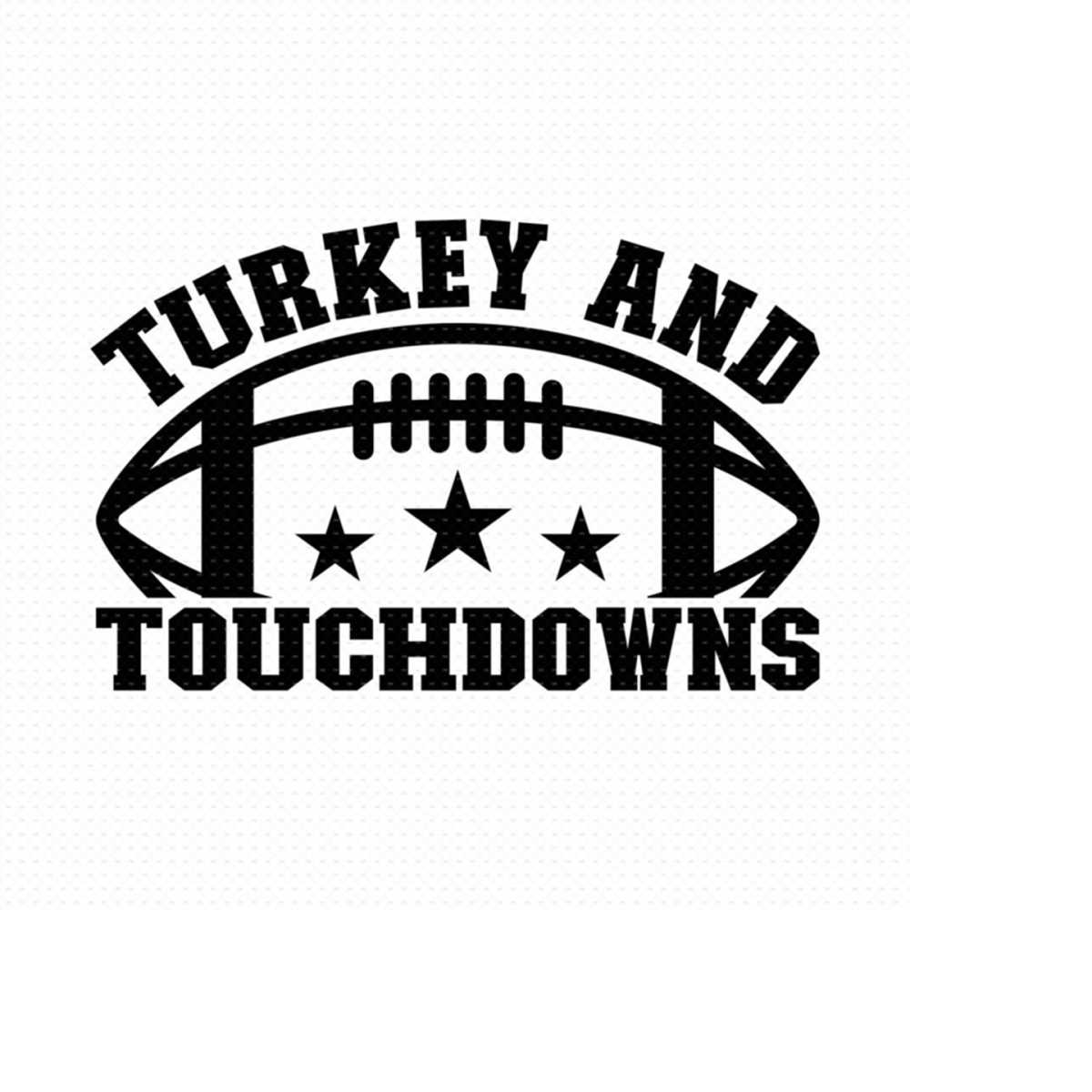 Turkey And Touchdowns Svg, Png, Eps, Pdf Files, Turkey And F - Inspire ...