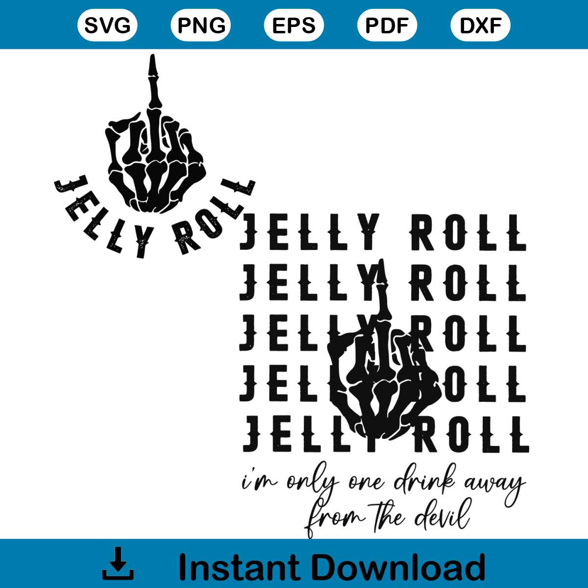 Jelly Roll Im Only One Drink Away From The Devil SVG File | Inspire Uplift