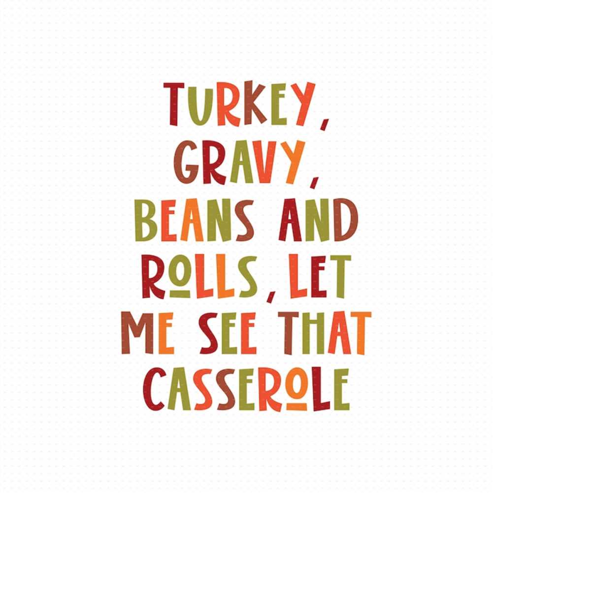 Turkey, Gravy, Beans And Rolls, Let Me See That Casserole Sv - Inspire ...