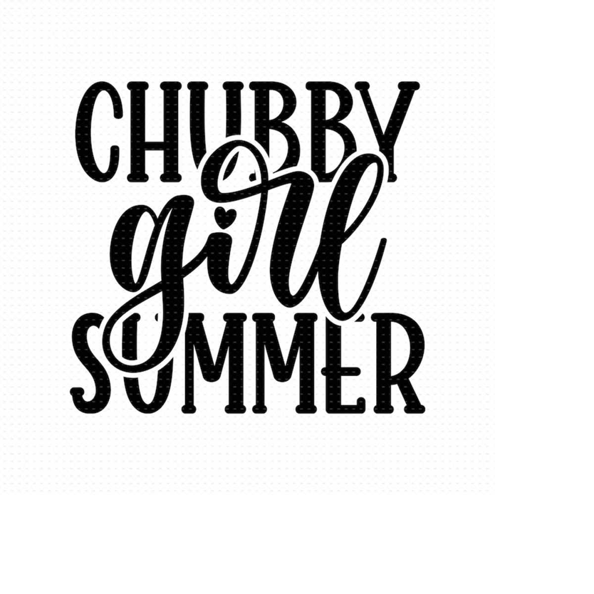 Chubby Girl Summer Svg Png Eps Pdf Files, Girl Summer Svg, T | Inspire ...