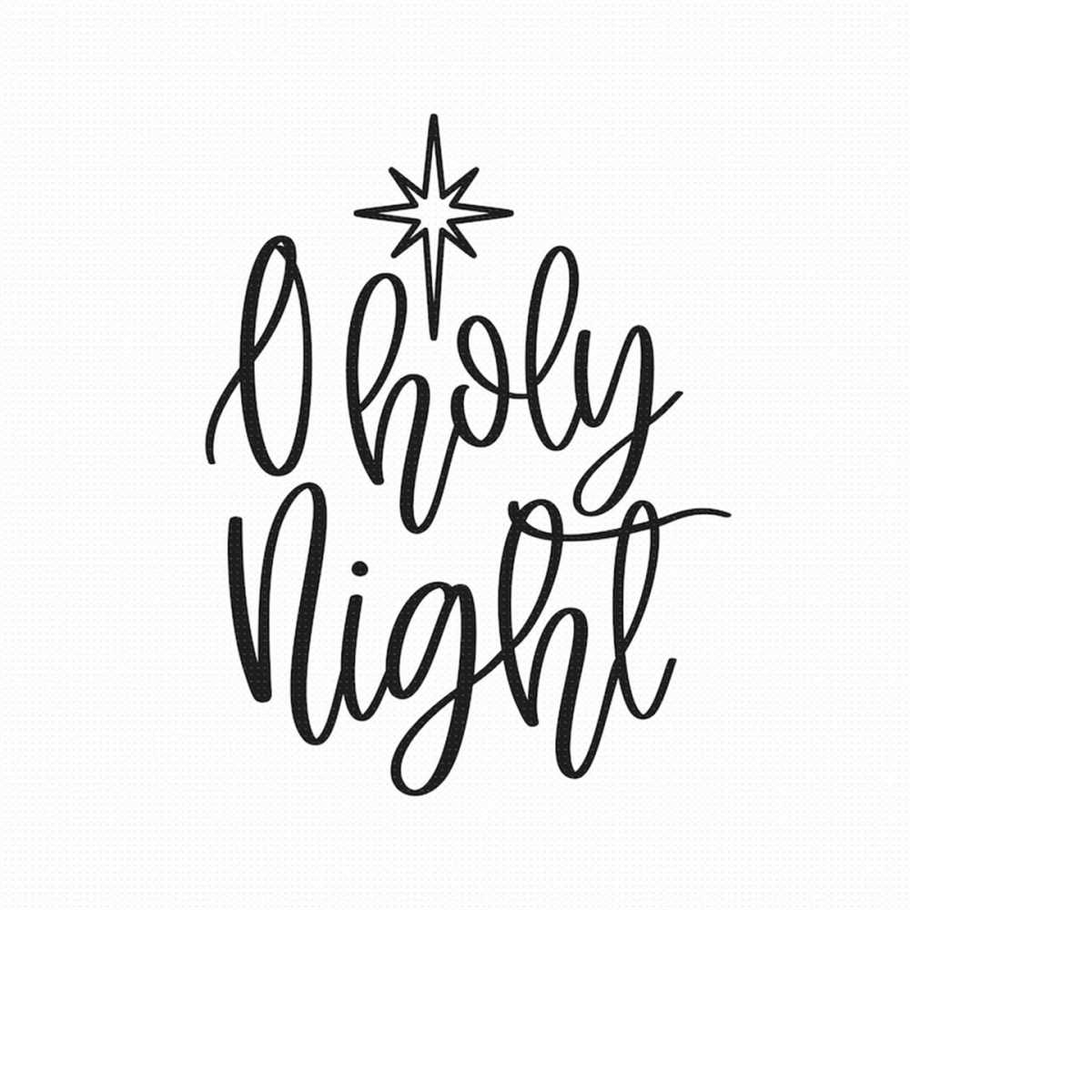 O Holy Night Svg Png Eps Pdf Files, O Holy Night Printable, - Inspire ...