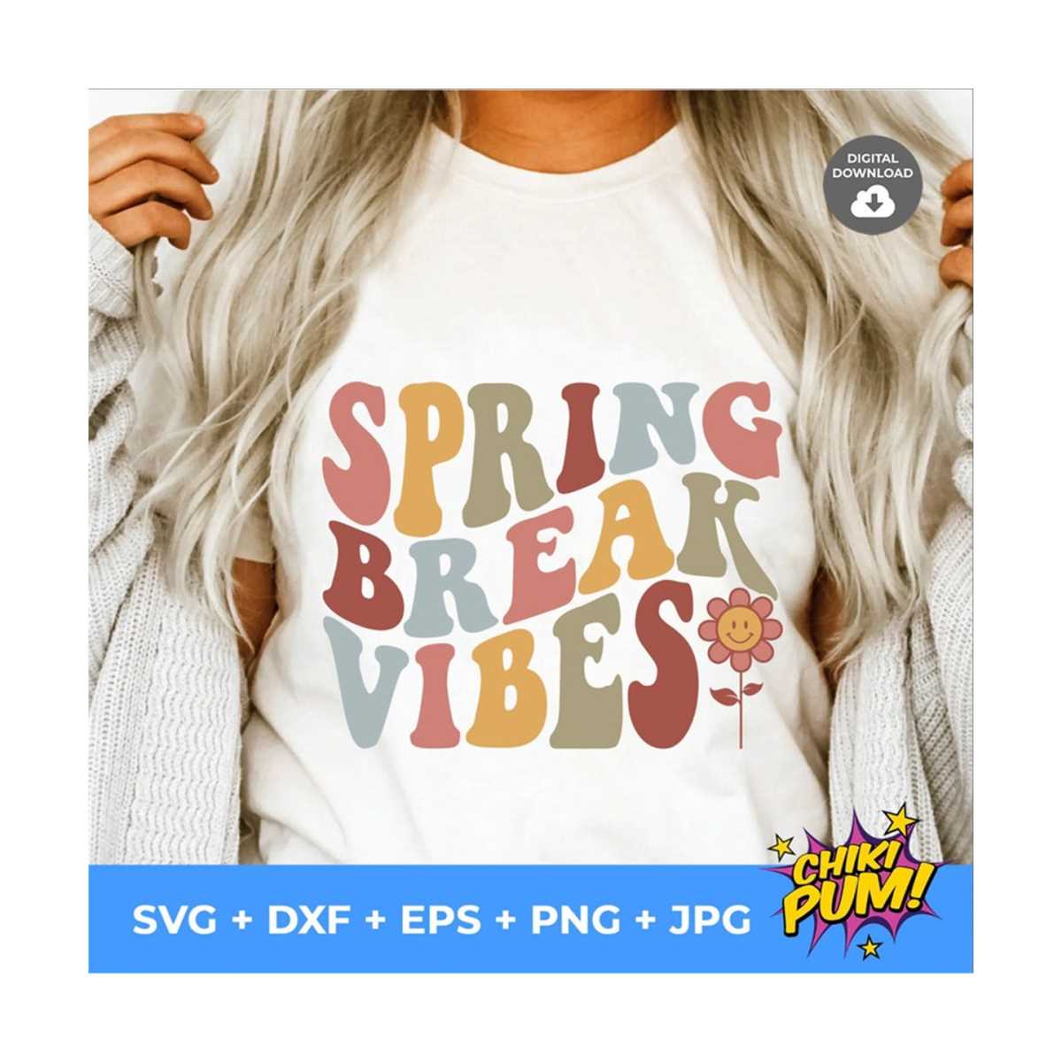 Spring Break SVG, Spring Break Vibes SVG, Spring Break PNG S | Inspire ...