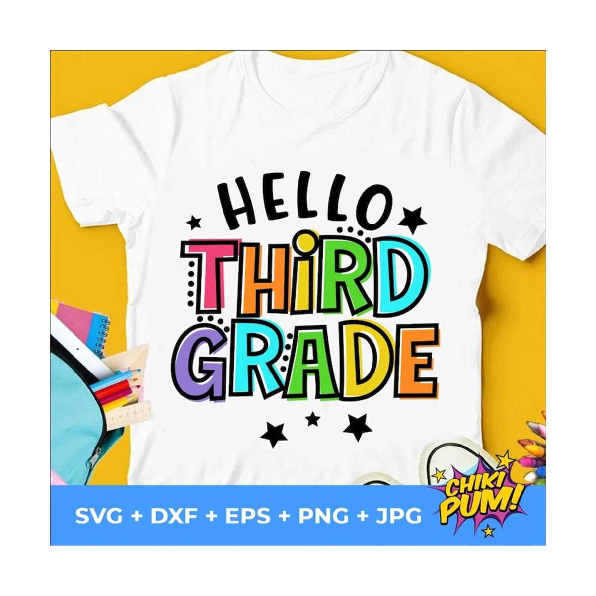 Hello Third Grade Svg, 1st Day of School Cut Files, Third Gr | Inspire ...