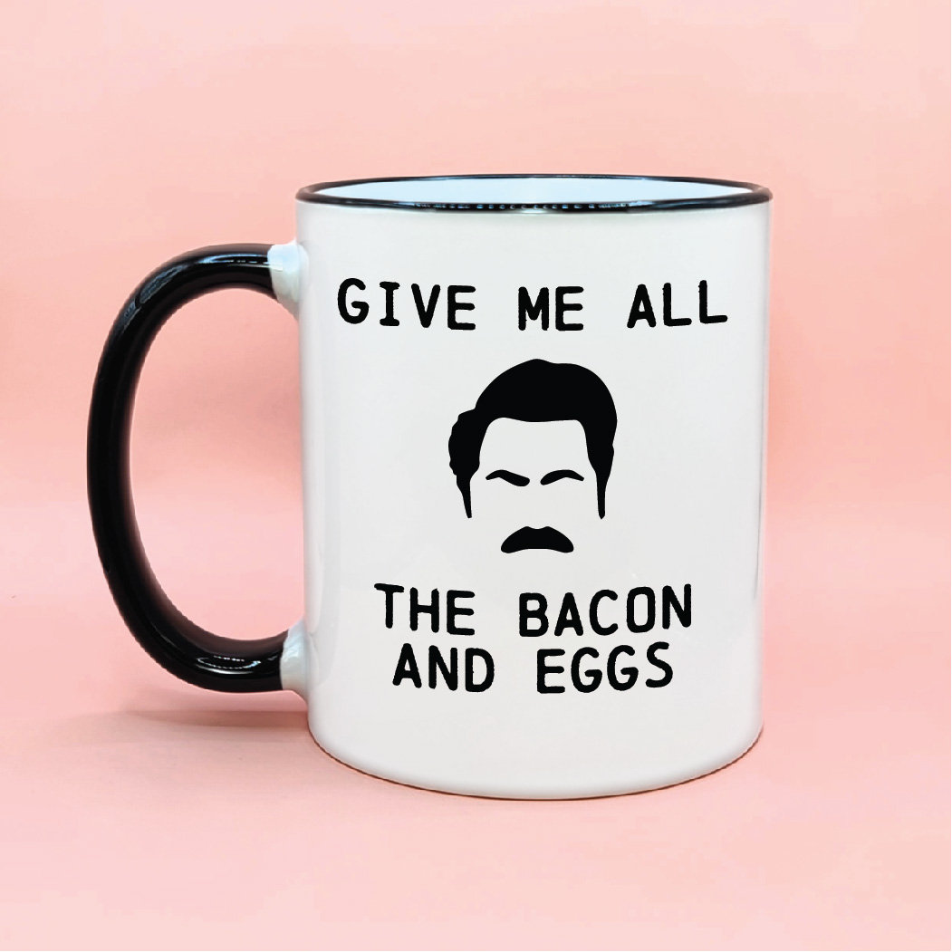 Ron Swanson Give Me All The Bacon and Eggs, Funny Parks and | Inspire ...