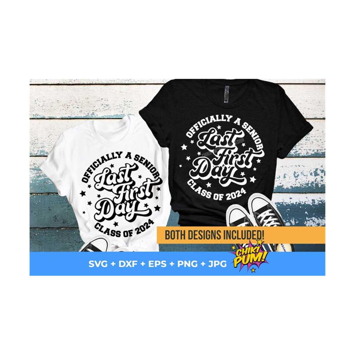 Last first day Senior 2024 SVG, Officially a Senior Class of | Inspire ...