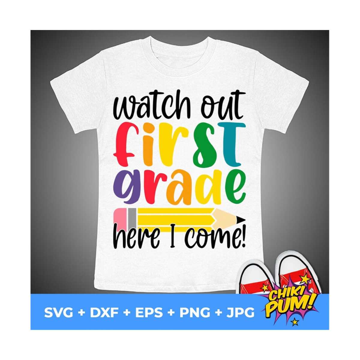 Watch out first grade Here I Come svg, First Grade SVG file, | Inspire ...
