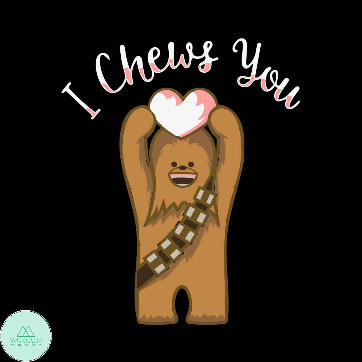 I Chews You Svg, Valentine Svg, Chewbacca Svg, Chewbacca Lov | Inspire Uplift
