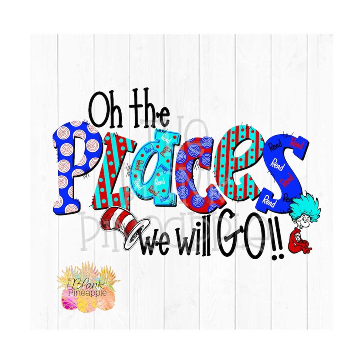 Sublimation Download - Oh the places we will go PNG 300dpi C | Inspire ...