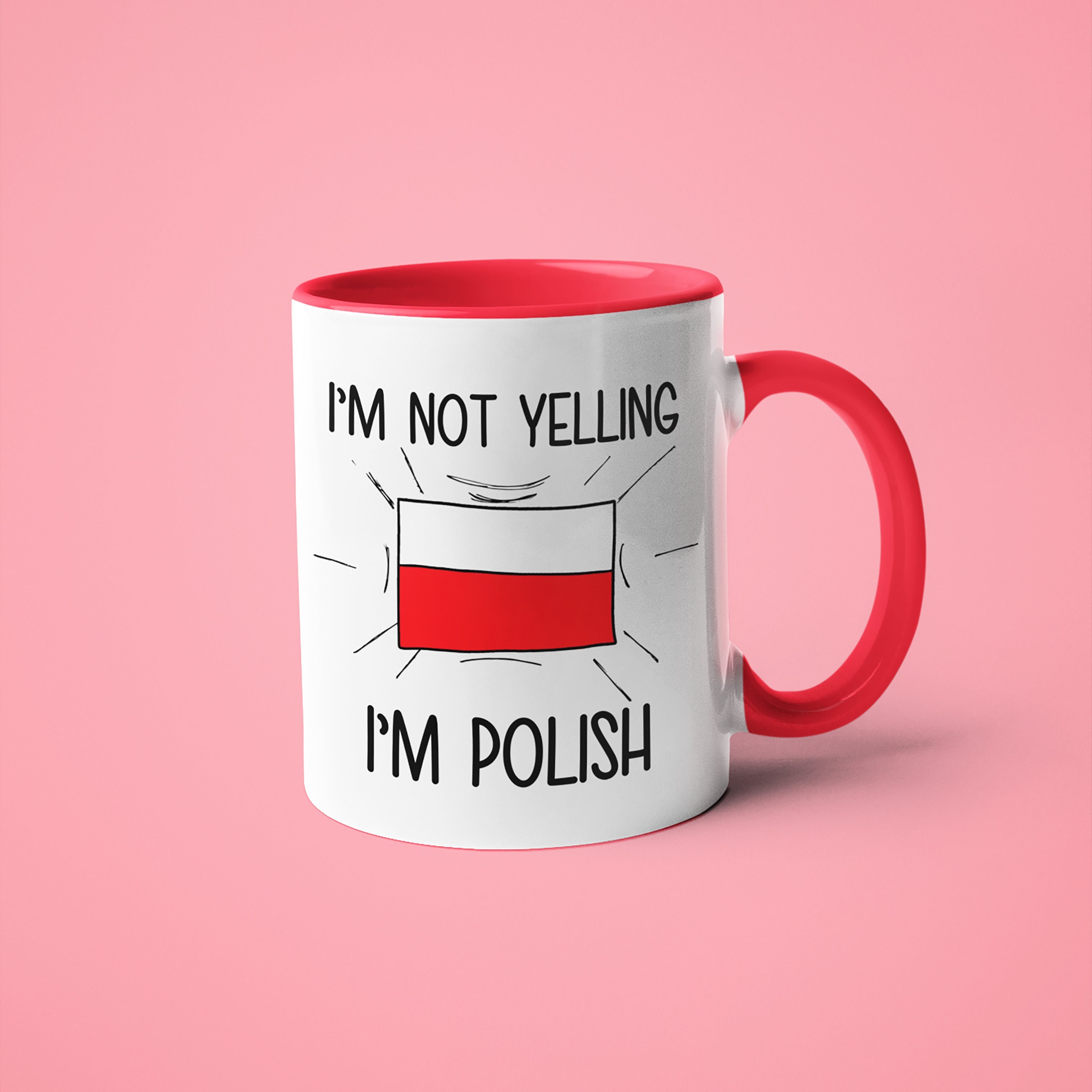 I'm Not Yelling I'm Polish Mug, Polish Gift Idea, Gift For P | Inspire ...