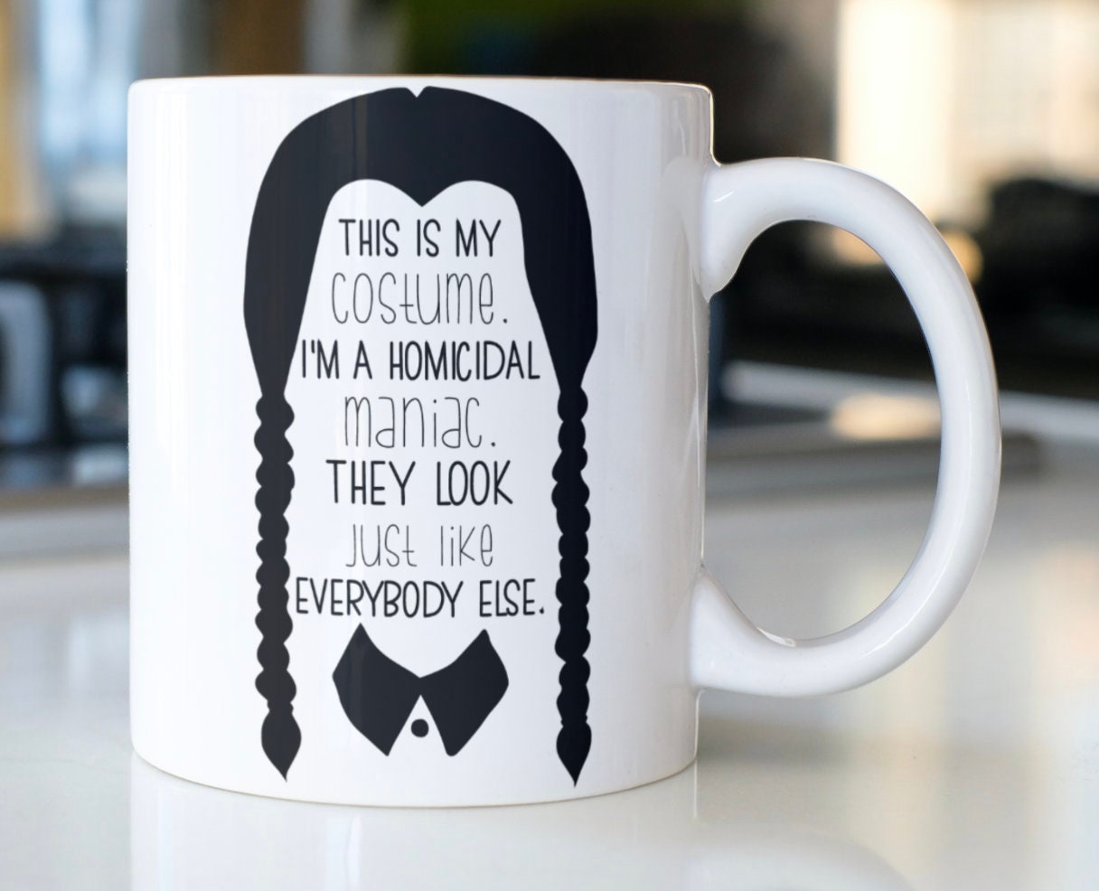 Snarky Wednesday Addams coffee mug stating, This Is My Costu | Inspire ...