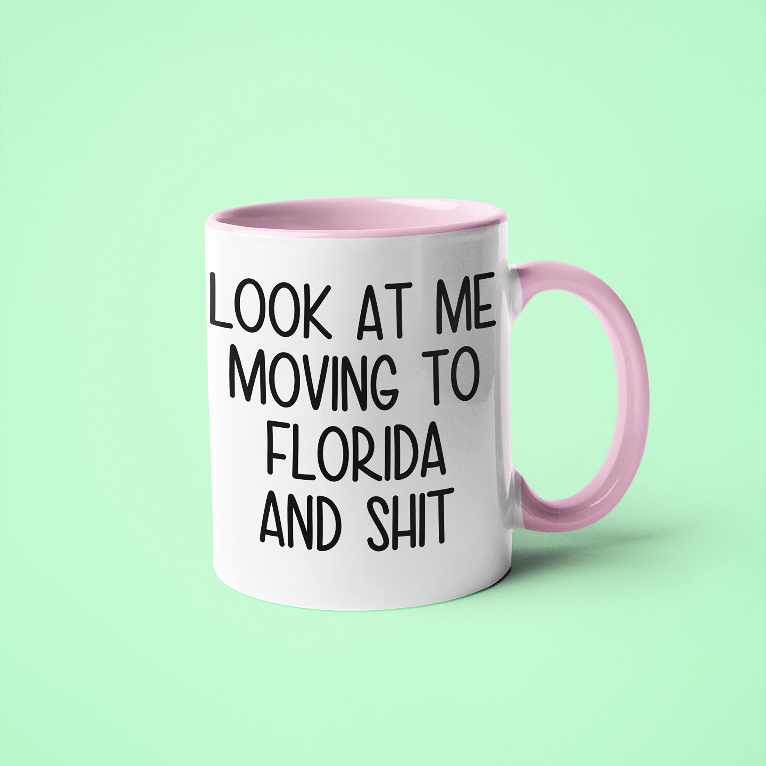 Moving To Florida Mug, Funny Florida Gift, Moving Away Gift, | Inspire ...