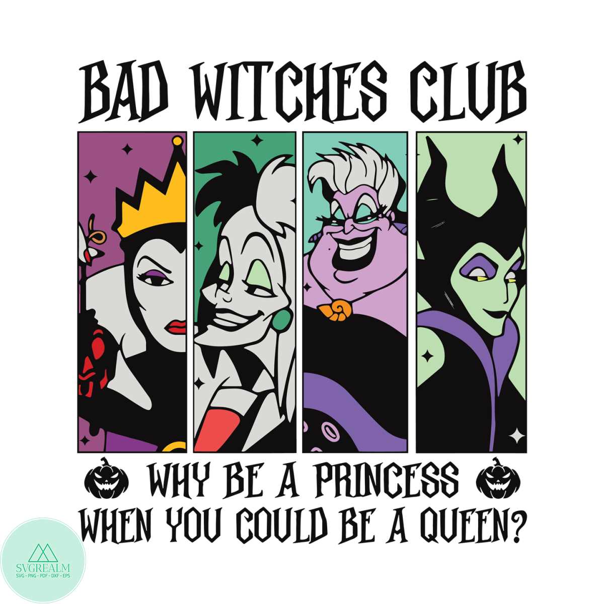 Bad Witches Club Disney Villains Halloween SVG Download | Inspire Uplift