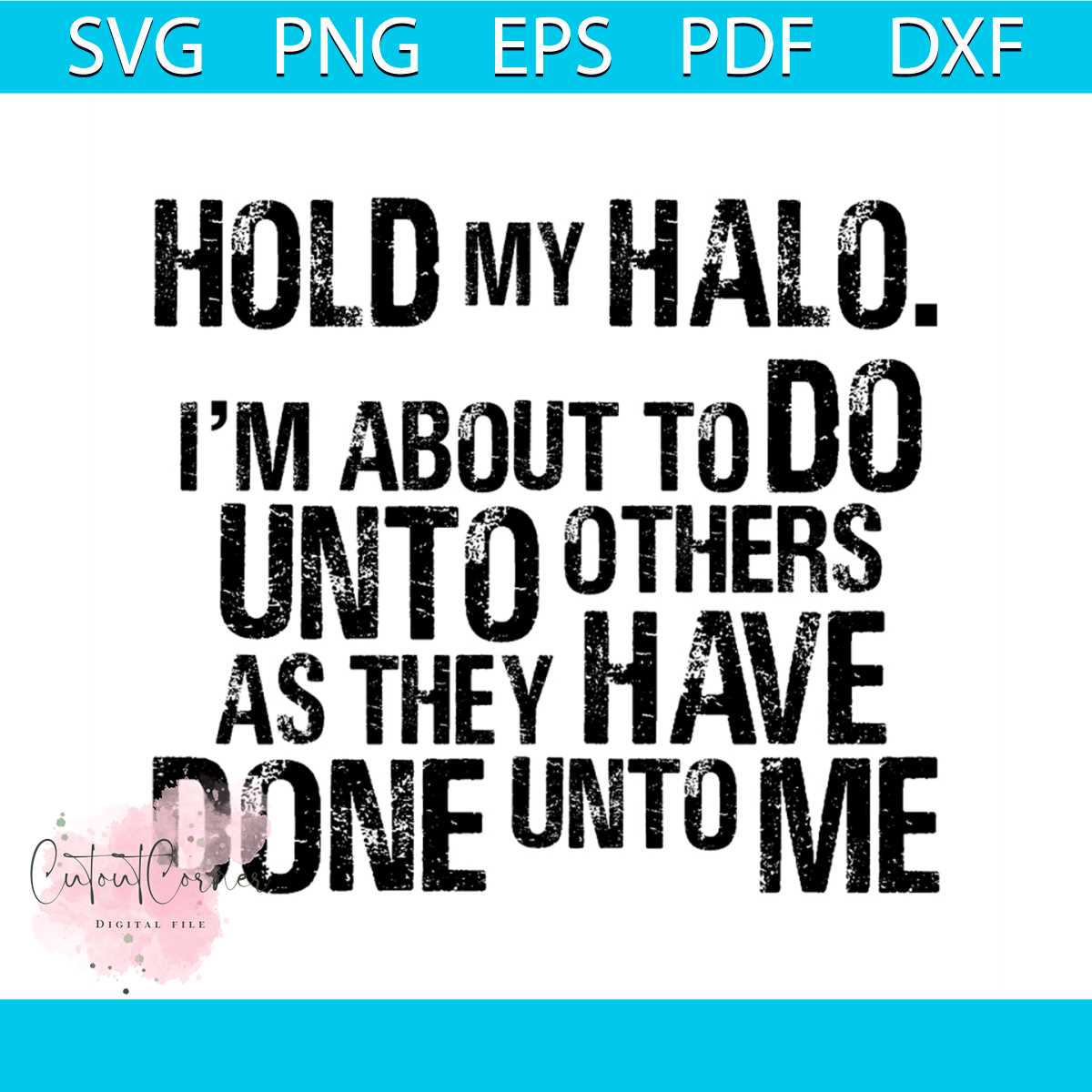 Hold My Halo Svg | Inspire Uplift