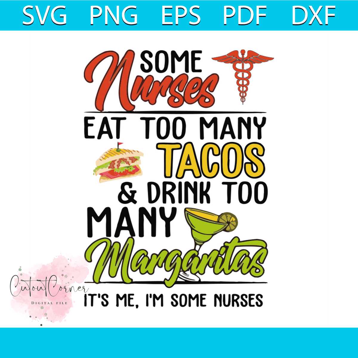 Some Nurse Eat Too Many Tacos And Drink Too Many Margaritas | Inspire ...