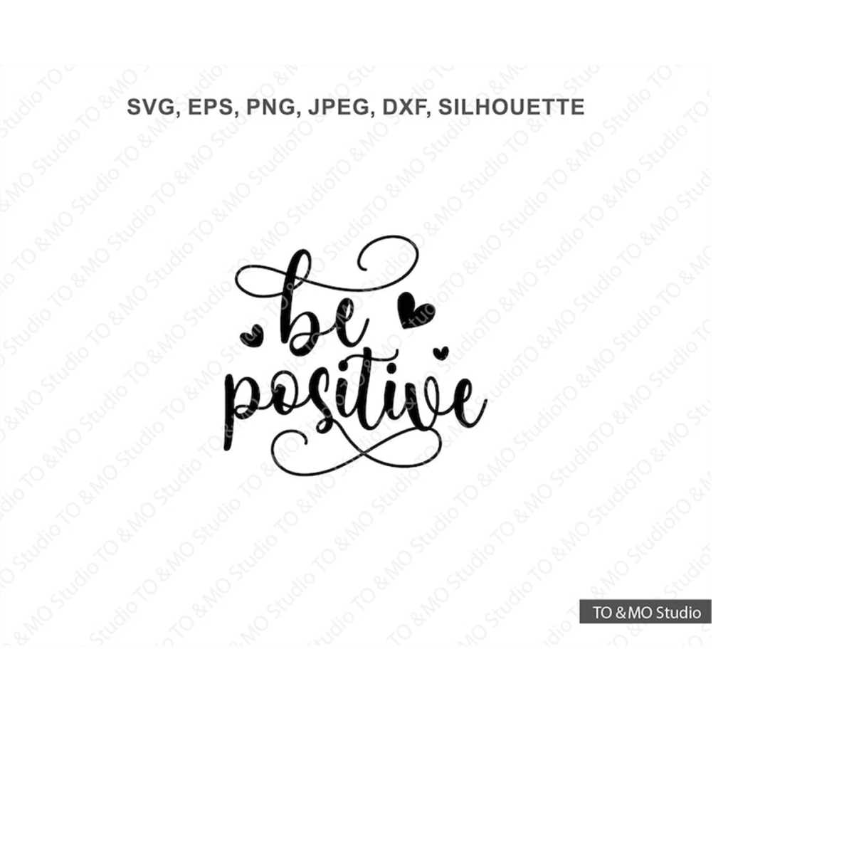 Be Positive Svg, Inspirational Quote SVG, Motivational Quote | Inspire ...