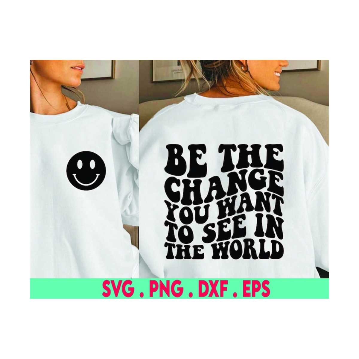 Be the change you want to see in the world SVG Cut File, pos | Inspire ...