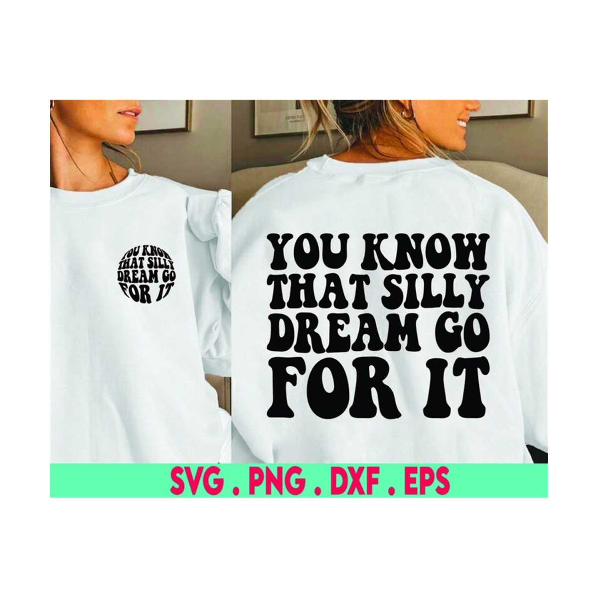 You know that silly dream, go for it SVG Cut File, positive | Inspire ...