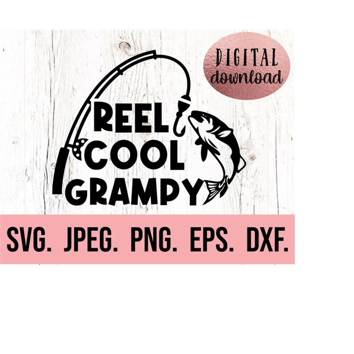 Reel Cool Grampy SVG - Most Loved Grampy svg - Fishing Fathe | Inspire ...