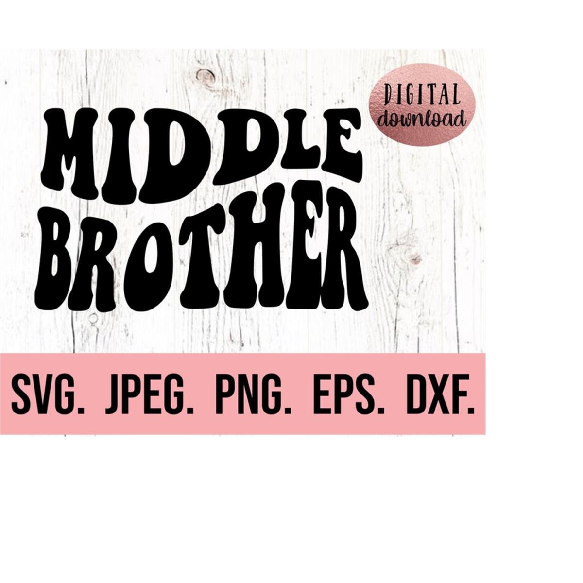 Middle Brother SVG - Big Brother svg - Big Bro - New Baby Si | Inspire ...