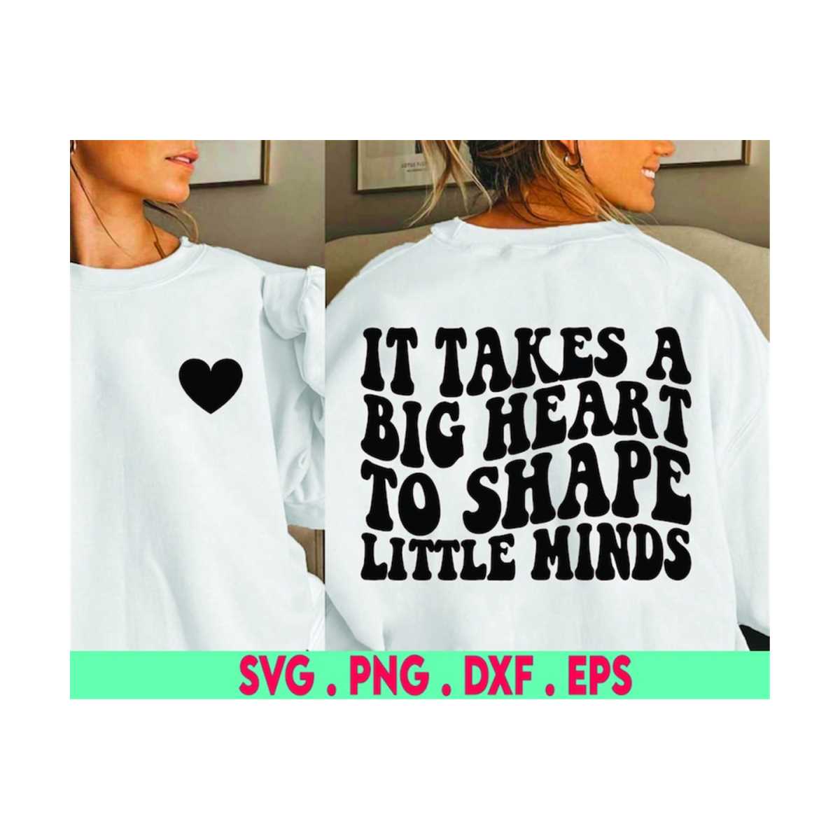 It Takes a Big Heart to Shape Little Minds SVG, Teacher SVG, | Inspire ...