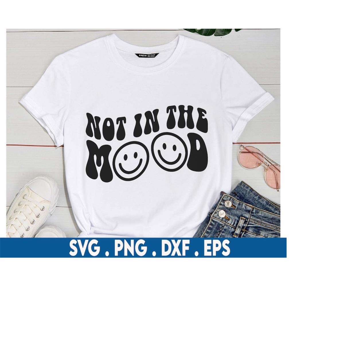 Not In The Mood Svg, Girl Svg, Funny Svg, Motivational Svg, | Inspire ...