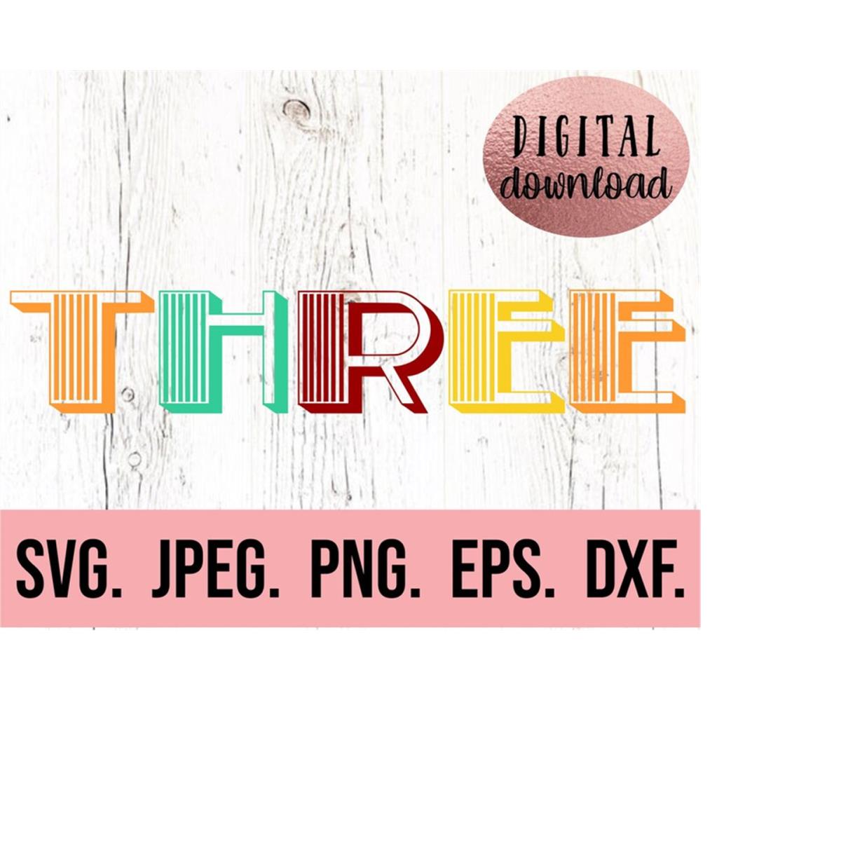 Third Birthday Shirt SVG - Instant Download - png jpeg - Cri | Inspire Uplift