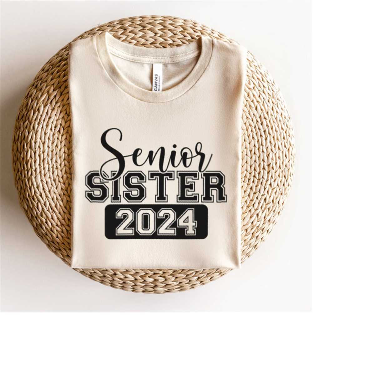 Senior Sister 2024 Svg, Class Of 2024 Svg, 2024 Senior Svg, | Inspire ...