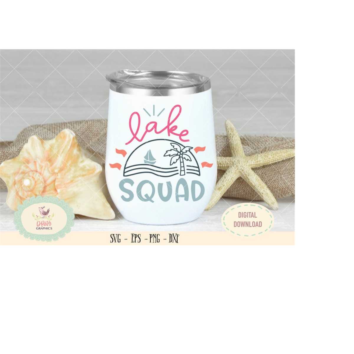 Lake squad SVG PNG cameo cricut cut files, beach quote svg, | Inspire ...
