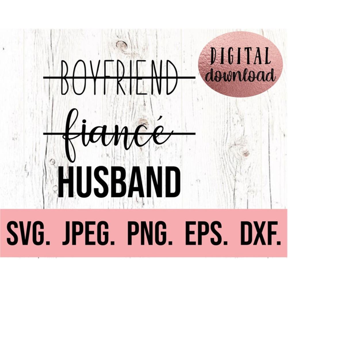 Boyfriend Fiance Husband SVG - Husband Design - Hubby SVG - | Inspire ...