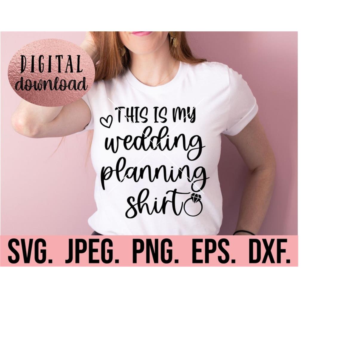 This Is My Wedding Planning Shirt SVG - Bride to Be SVG - Br | Inspire ...