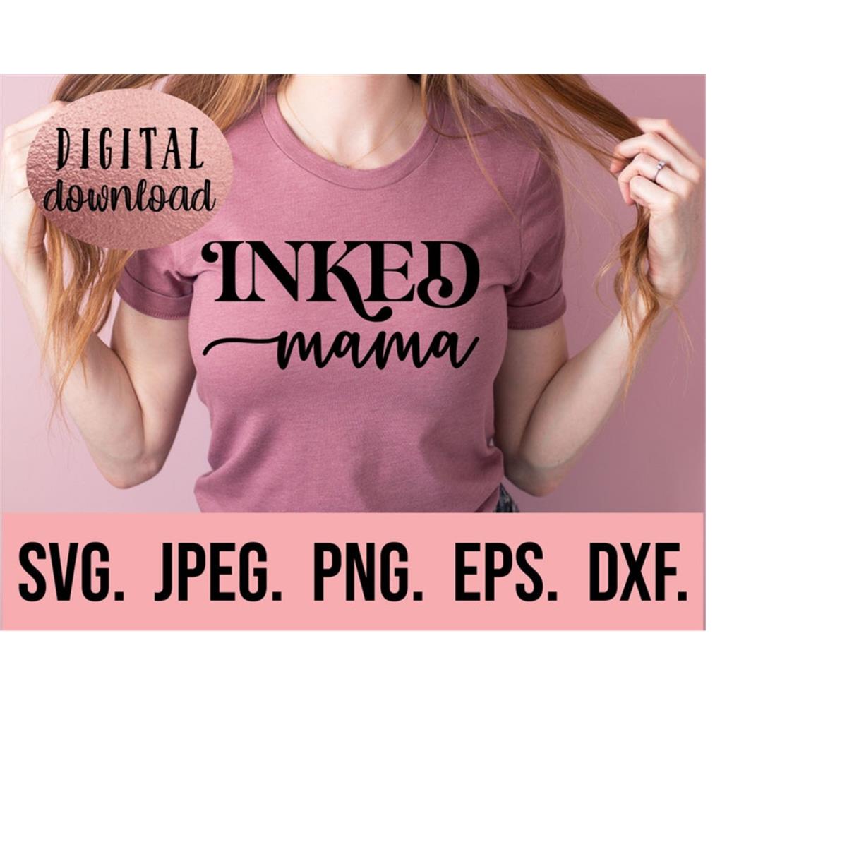 Inked Mama SVG - Tattoed Mama PNG - Cool Moms Have Tattoos s | Inspire ...