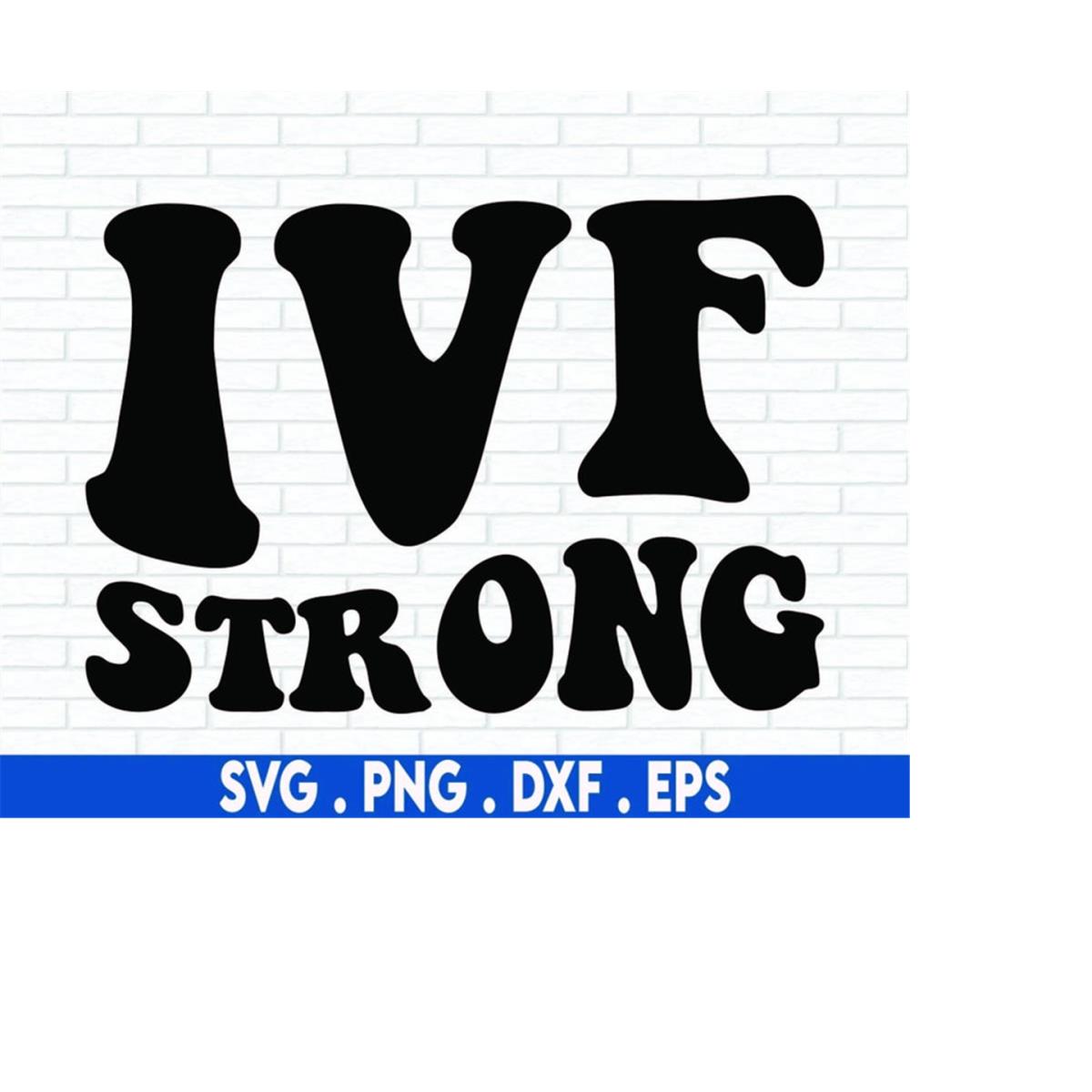 ivf strong svg, pregnancy announcement svg, mom quotes svg, | Inspire ...
