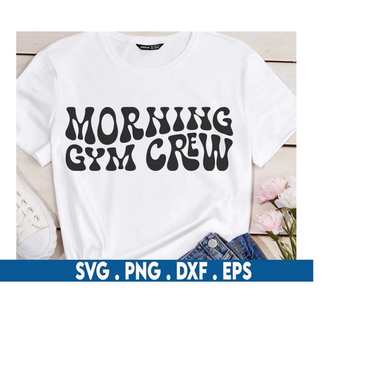 Morning Gym Crew Svg, Fitness Svg, Motivational Svg, Workout | Inspire ...