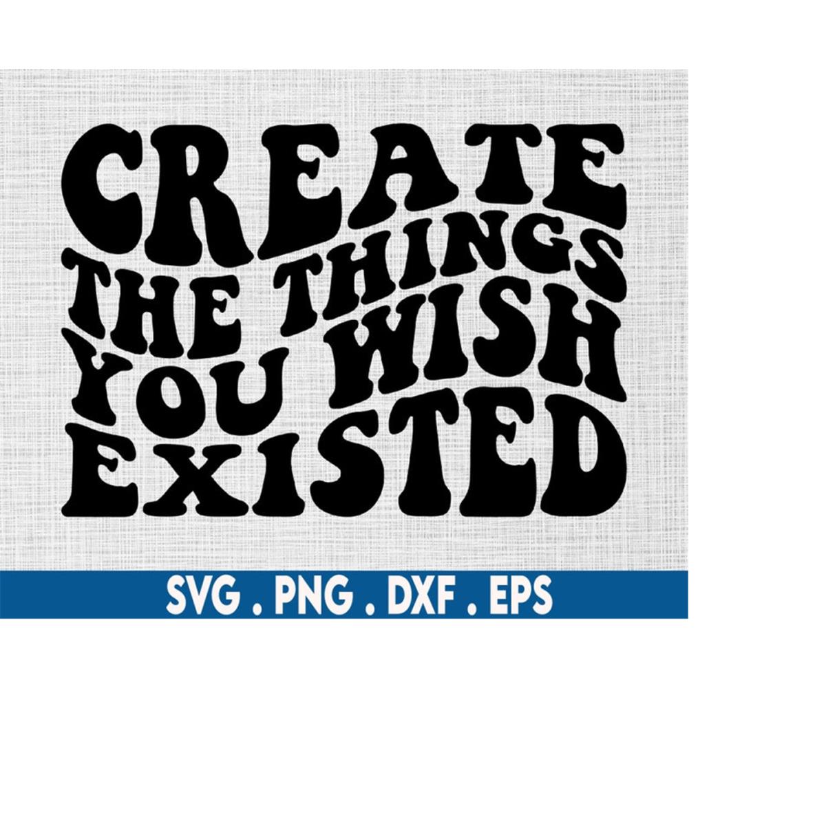 Create the things you wish existed svg, creative svg, artist | Inspire ...