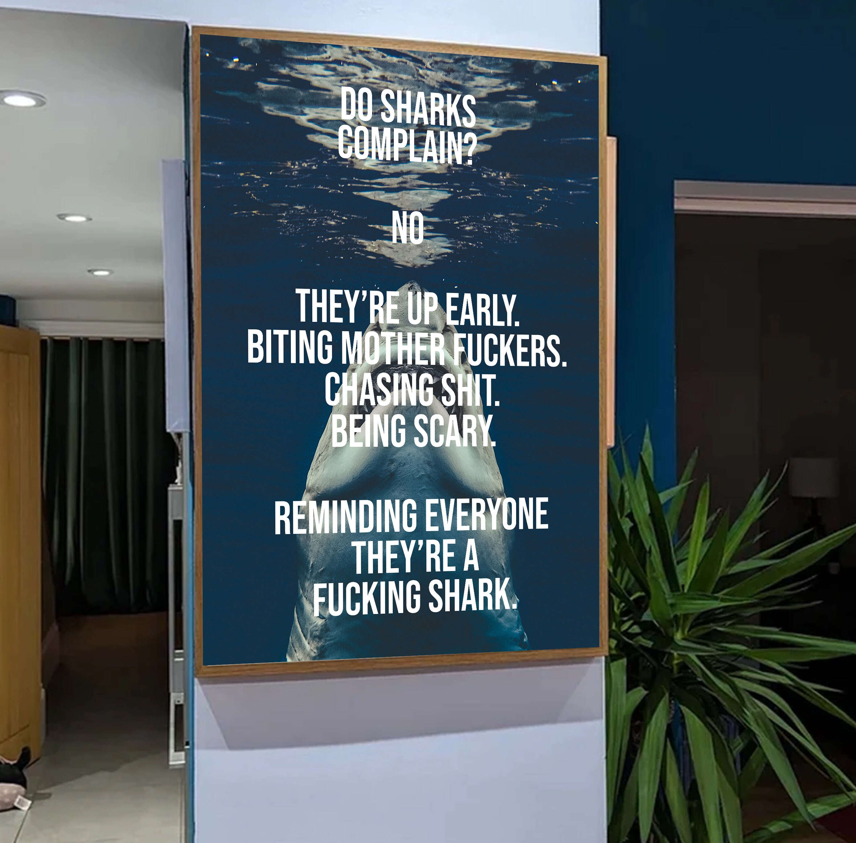 Do Sharks Complain About Monday Quote Poster | Inspire Uplift