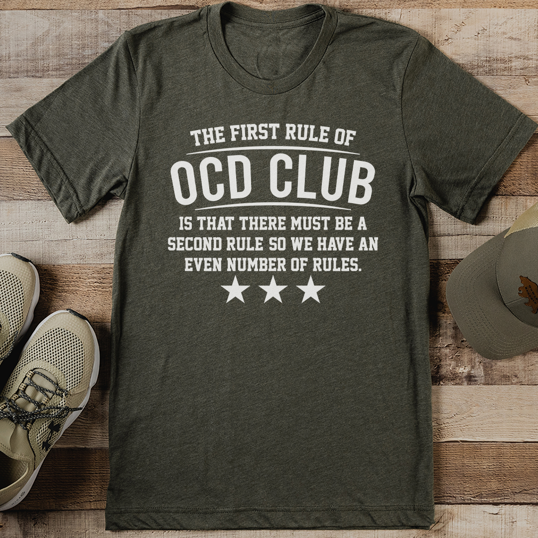 The First Rule Of OCD Club Tee | Inspire Uplift