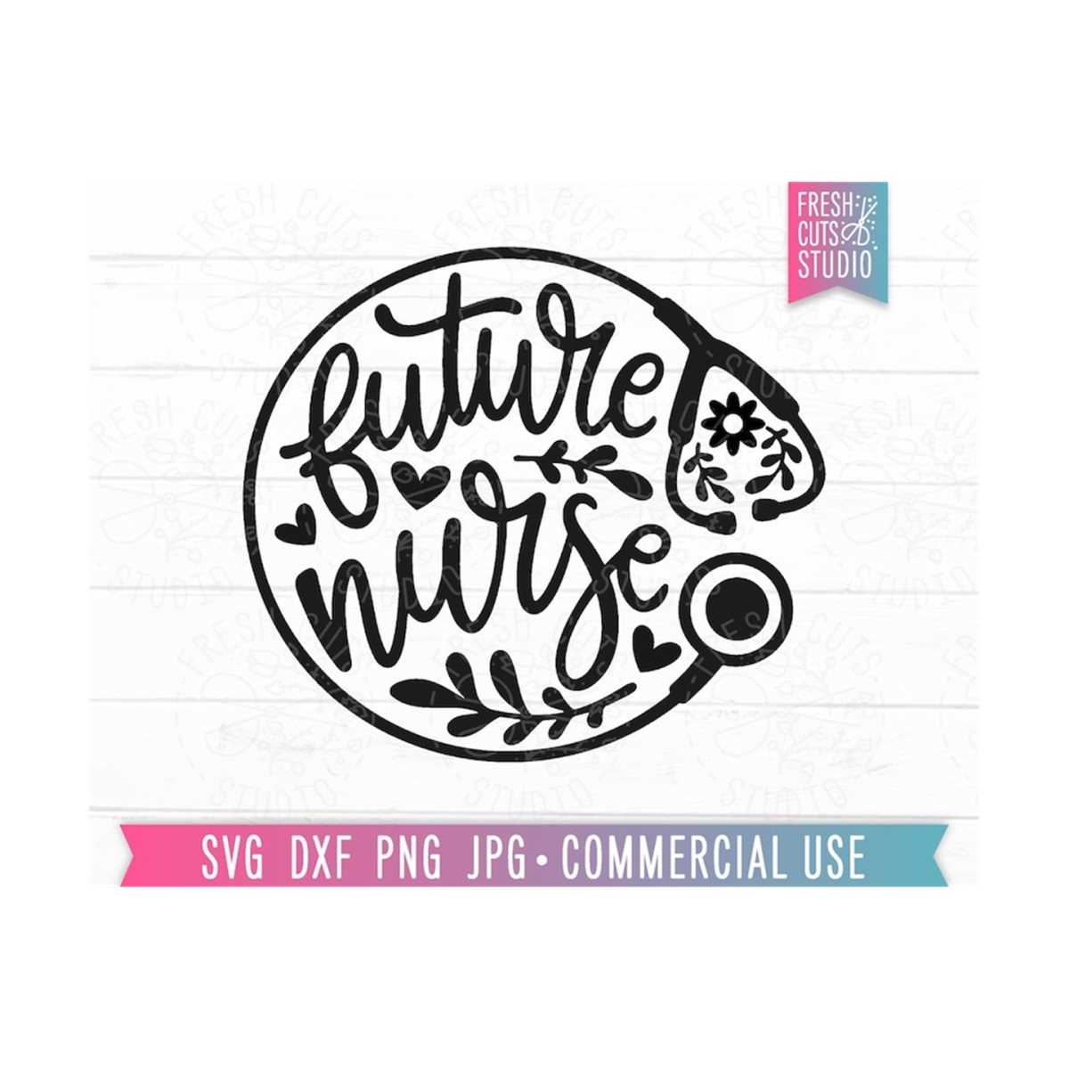 Future Nurse SVG Cut File, Stethoscope svg, Gift for Nurse, | Inspire ...