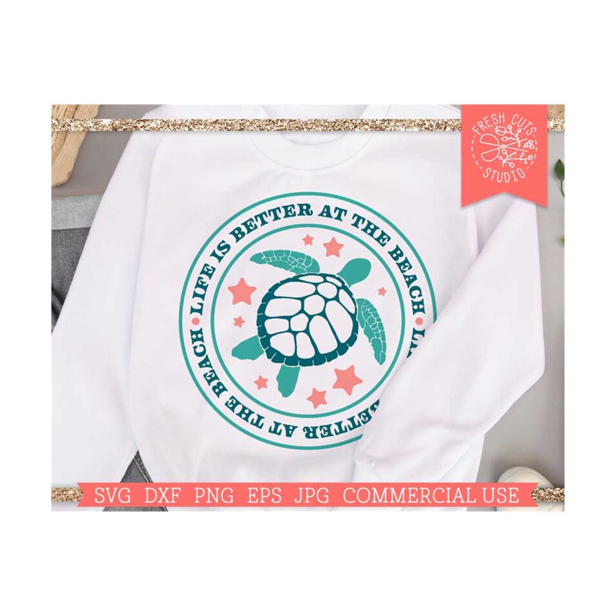 Beach Quote SVG, Life is Better at the Beach, Sea Turtle Cut | Inspire ...