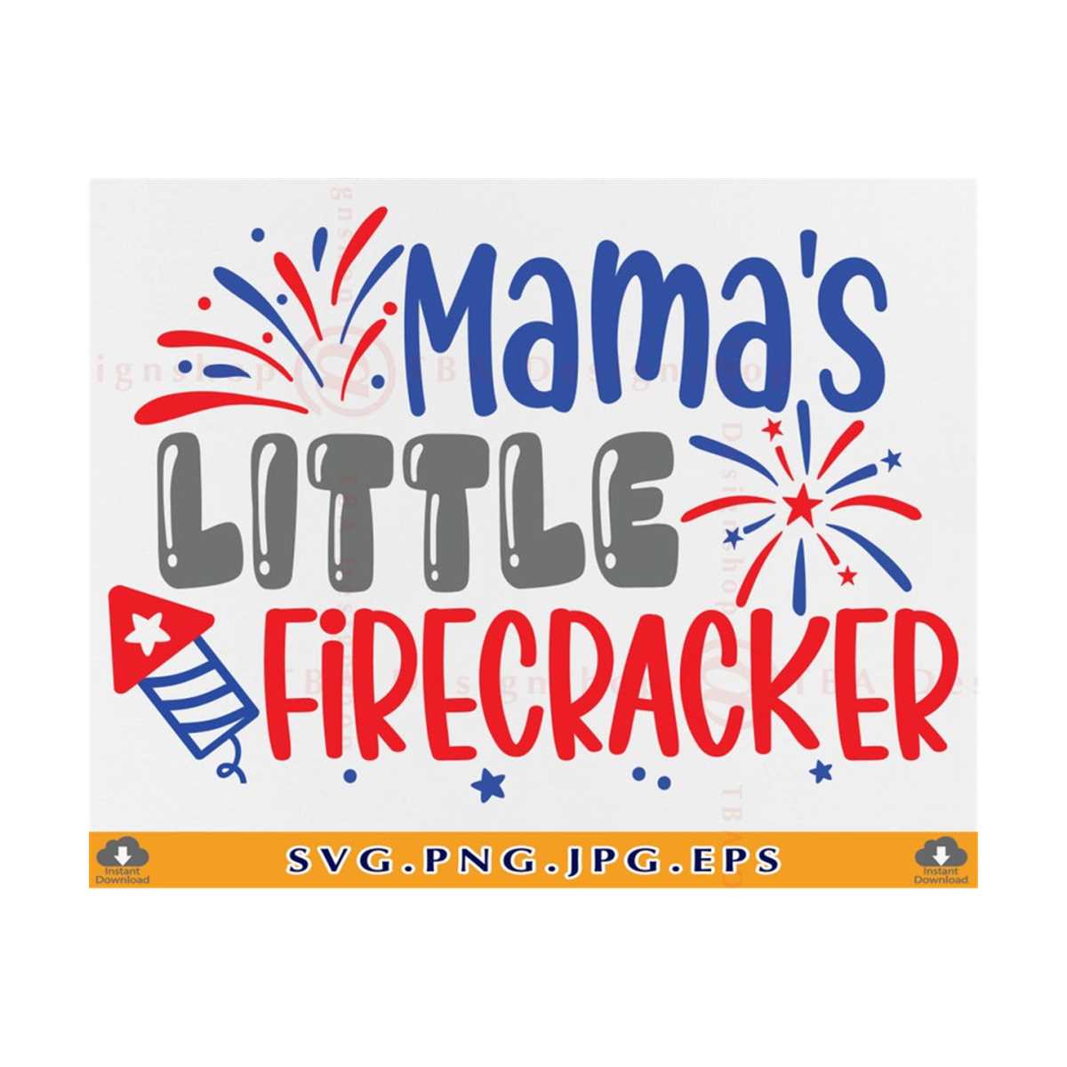 Mama's Little Firecracker SVG, Kid 4th Of July SVG, 4th of J | Inspire ...